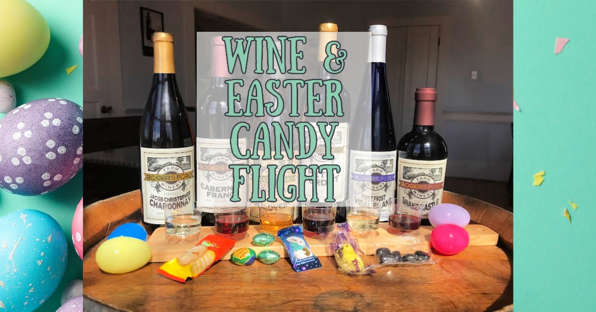 The Perfect Easter Treat: Wine and Candy Pairing to Satisfy Your Sweet Tooth and Help Others ...